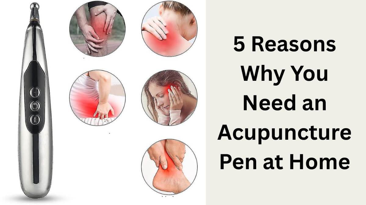 5 Reasons Why You Need an Acupuncture Pen at Home – Zen Pulse
